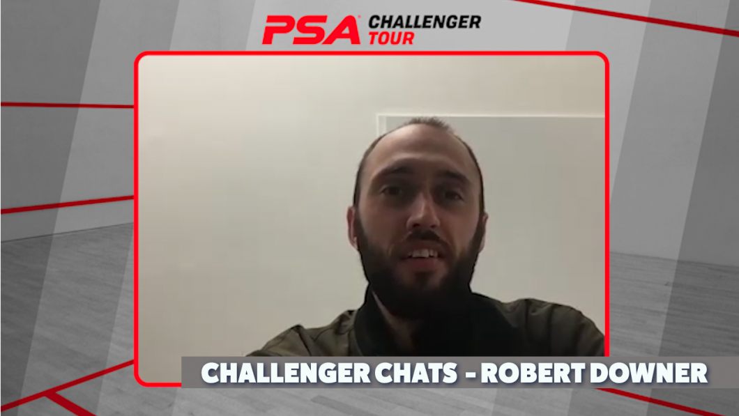 Challenger Chat: Robert Downer - PSA Squash Tour