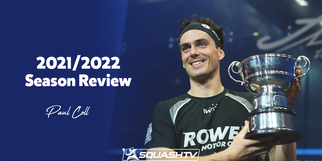 Season Review: Paul Coll - PSA Squash Tour
